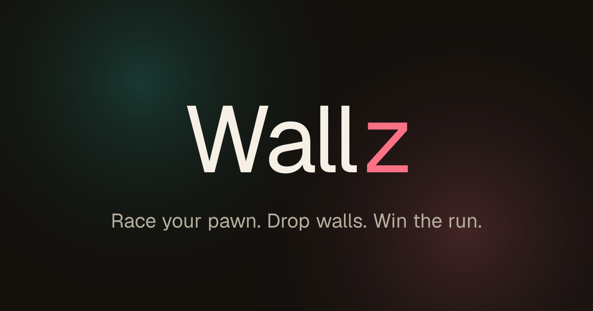 Wallz · Race your pawn. Drop walls. Win the run.